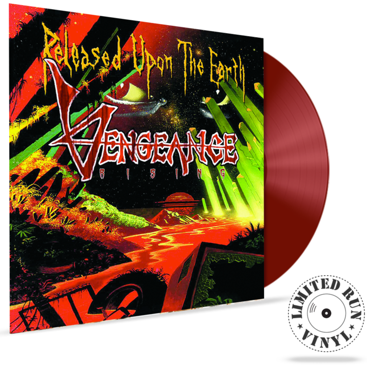VENGEANCE RISING - RELEASED UPON THE EARTH (LIMITED RUN VINYL SERIES ...